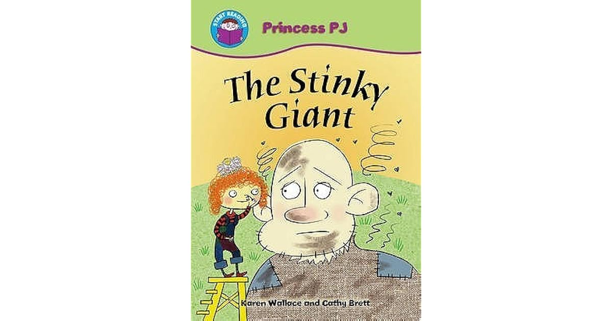 The Stinky Giant by Karen Wallace