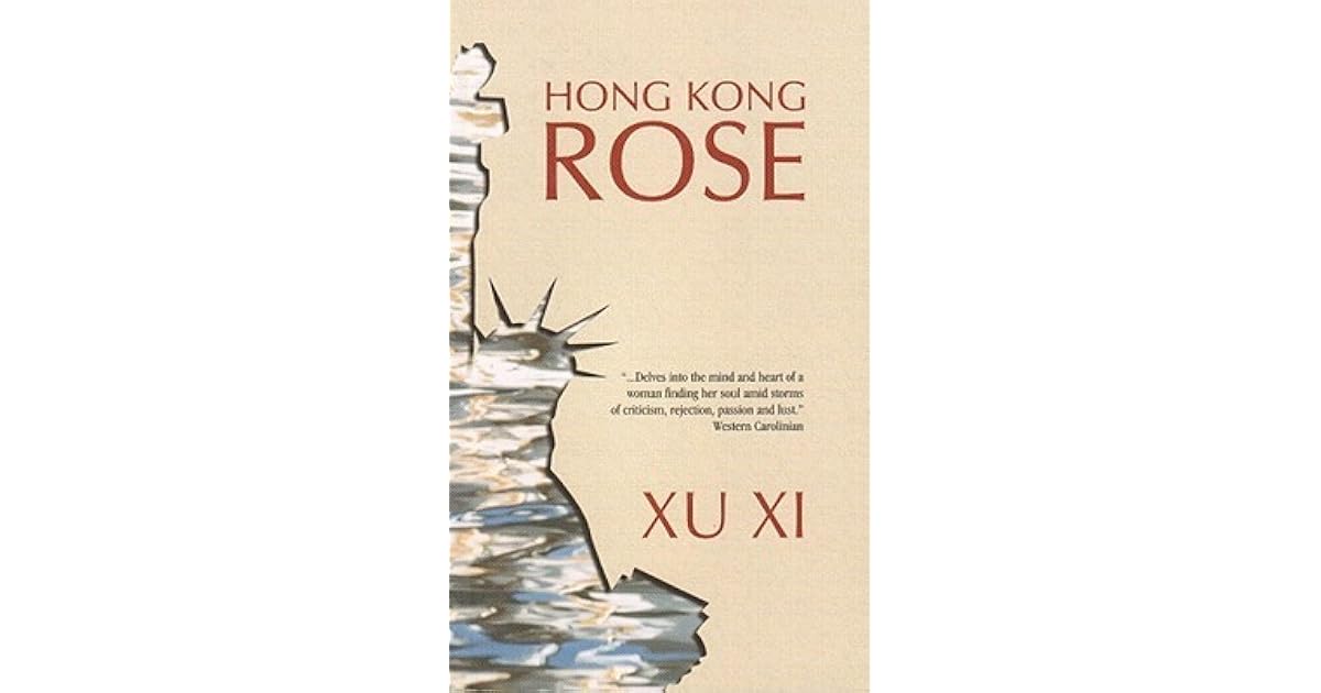 Hong Kong Rose by Xu Xi