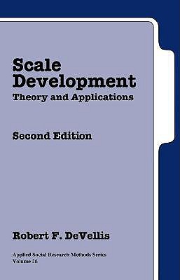 Scale Development: Theory and Applications by Robert F. DeVellis