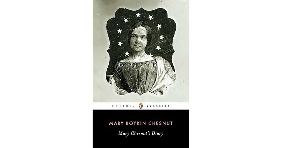 Mary Chesnut's Diary by Mary Boykin Chesnut