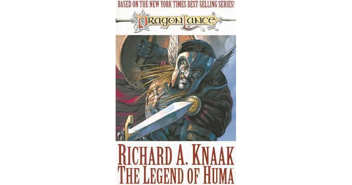 The Legend of Huma by Richard A. Knaak