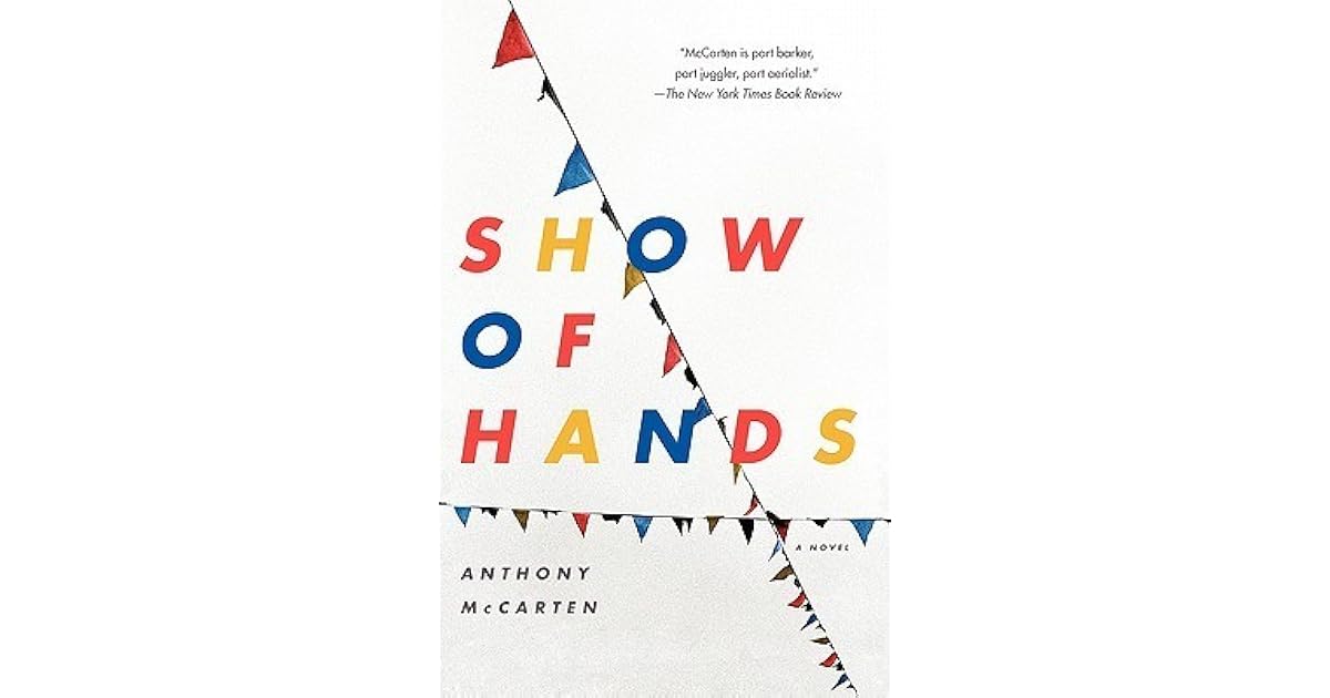 Show of Hands by Anthony McCarten