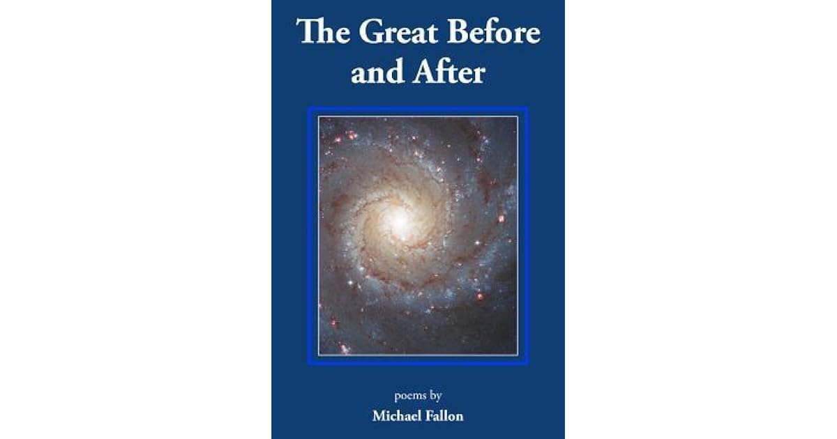 The Great Before and After by Michael Fallon