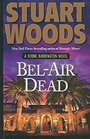 Bel-Air Dead (Stone Barrington, #20) by Stuart Woods