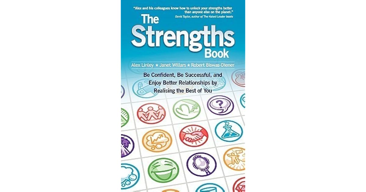 The Strengths Book: Be Confident, Be Successful, and Enjoy Better ...