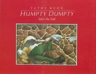 Humpty Dumpty After the Fall by Vuthy Kuon