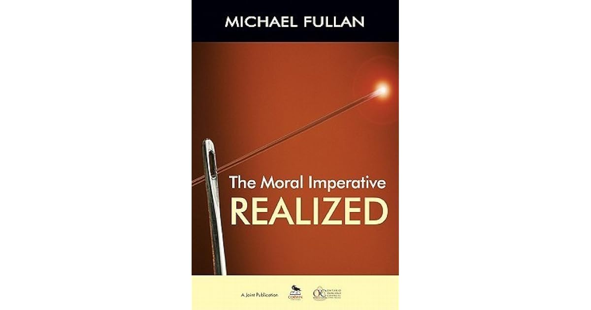The Moral Imperative Realized by Michael Fullan