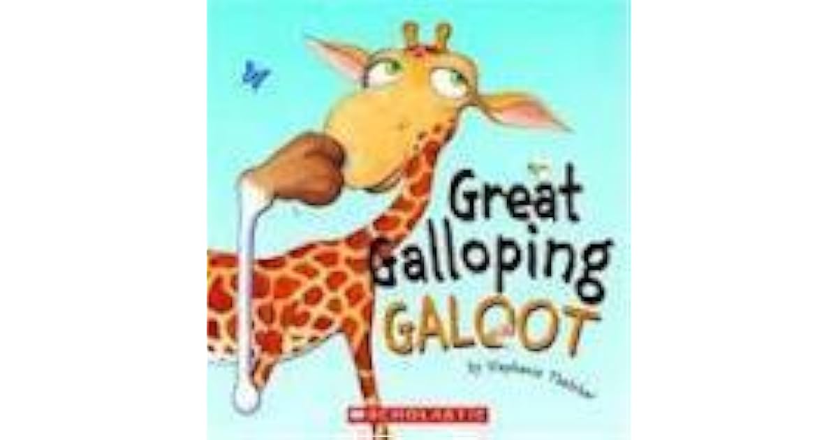 Great Galloping GALOOT by Stephanie Thatcher