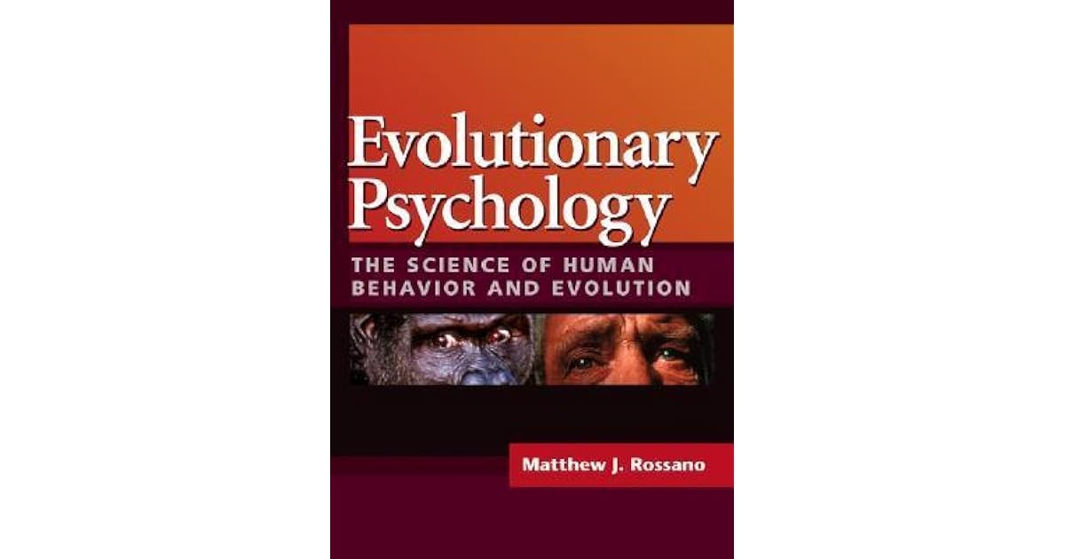 Evolutionary Psychology: The Science of Human Behavior and Evolution by ...