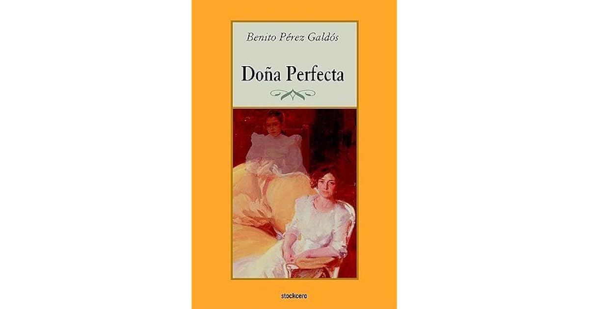 Doña Perfecta by Benito Pérez Galdós