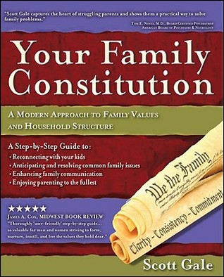 Your Family Constitution: A Modern Approach to Family Values and ...