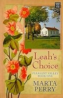 Leah's Choice (Pleasant Valley, #1) by Marta Perry