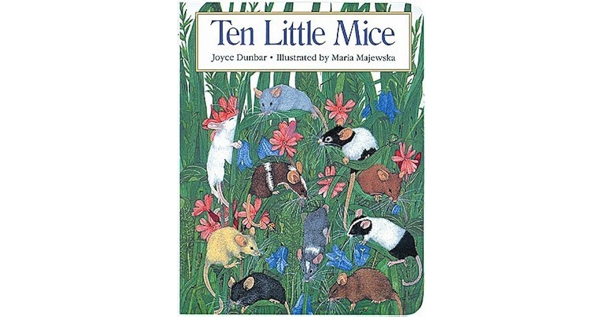 Ten Little Mice by Joyce Dunbar