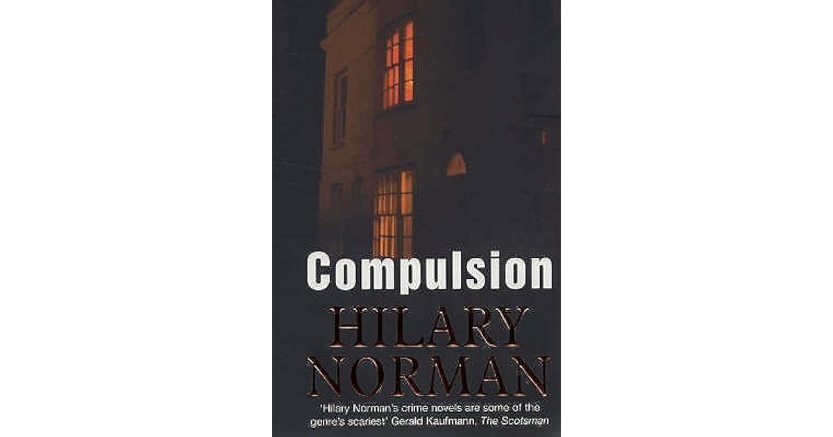 Compulsion by Hilary Norman