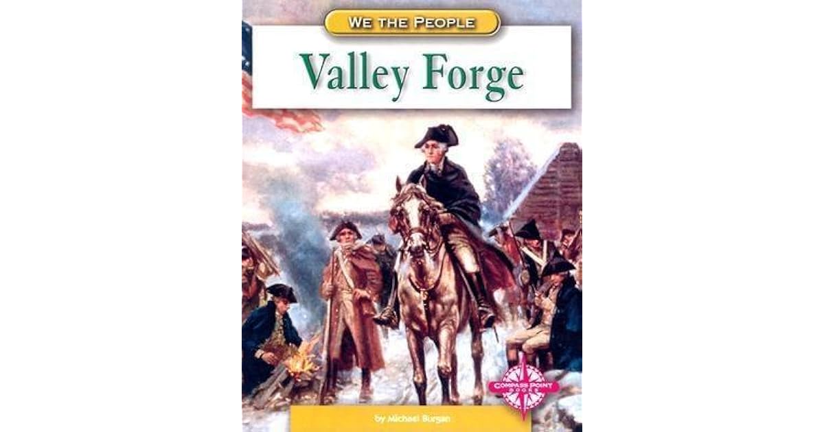 Valley Forge by Michael Burgan