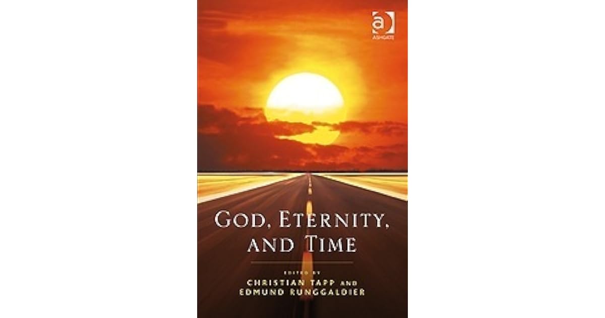 God, Eternity, and Time by Christian Tapp