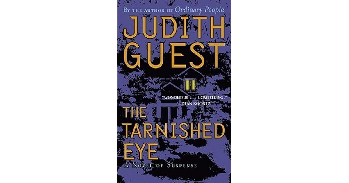 The Tarnished Eye by Judith Guest
