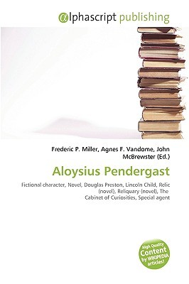 Aloysius Pendergast by Frederic P. Miller