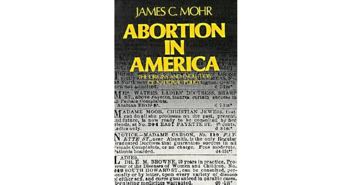 Abortion in America: The Origins and Evolution of National Policy, 1800 ...