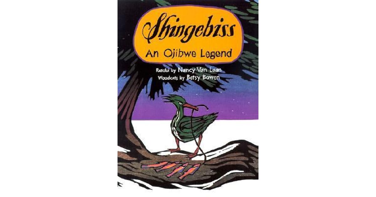 Shingebiss: An Ojibwe Legend by Nancy Van Laan