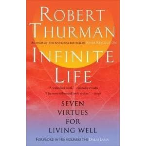 Infinite Life by Robert A.F. Thurman — Reviews, Discussion, Bookclubs ...