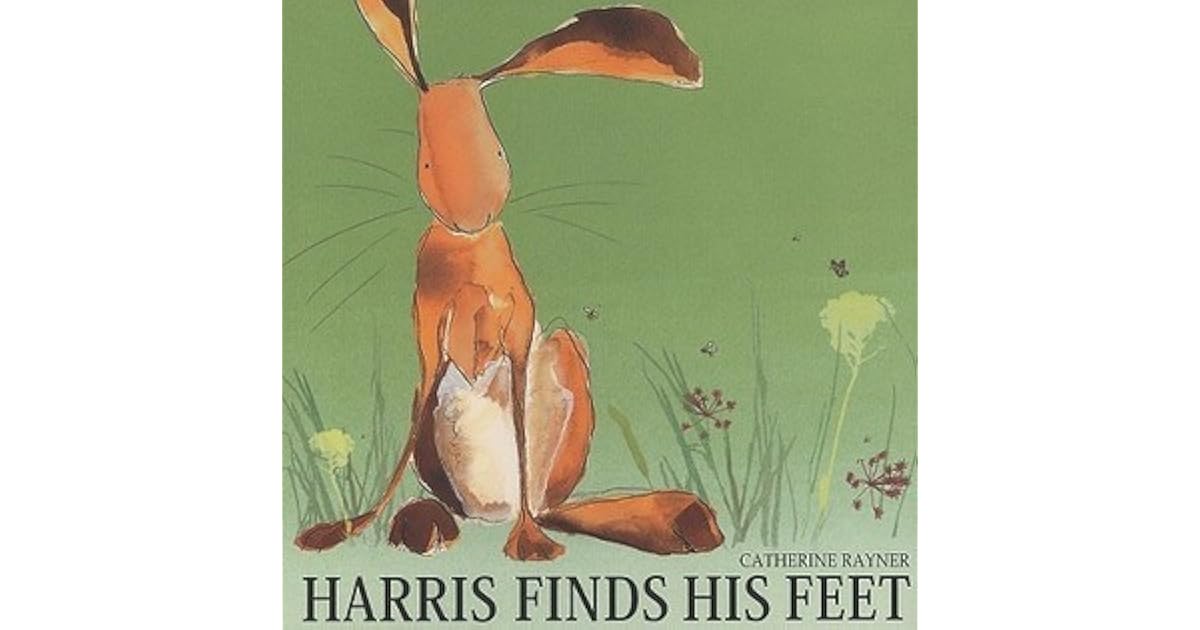 Harris Finds His Feet by Catherine Rayner