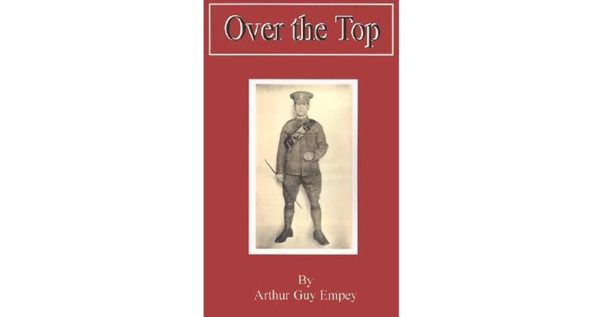 Over The Top by Arthur Guy Empey