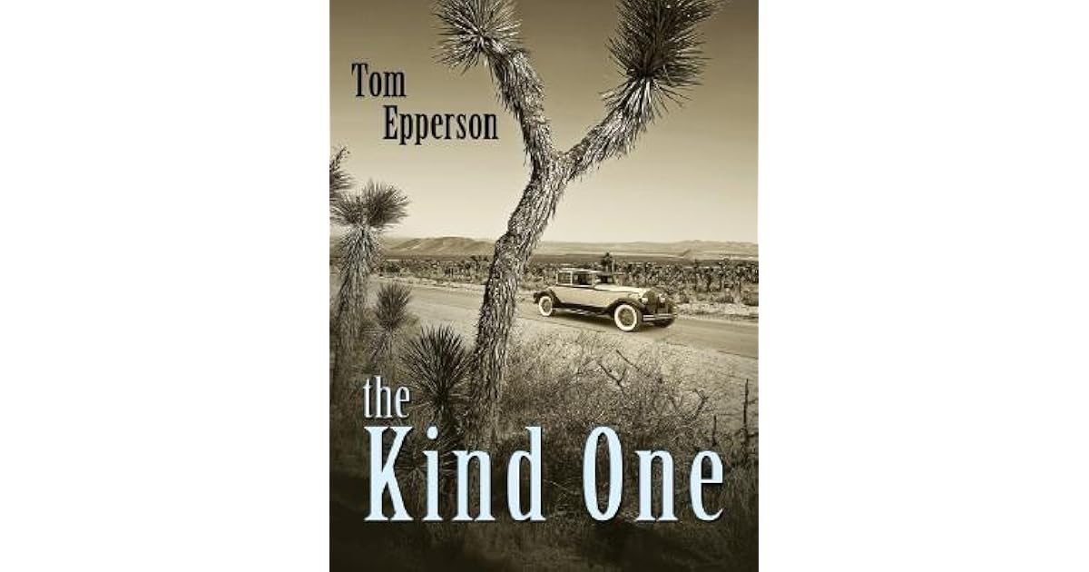 The Kind One by Tom Epperson