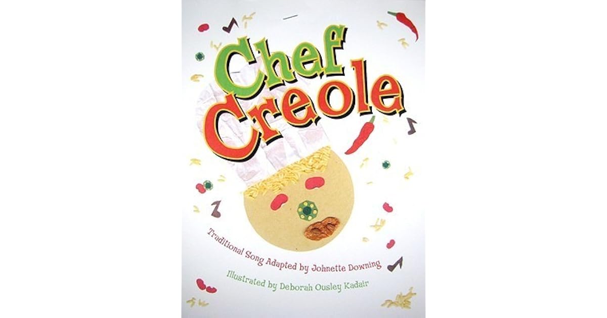 Chef Creole by Johnette Downing