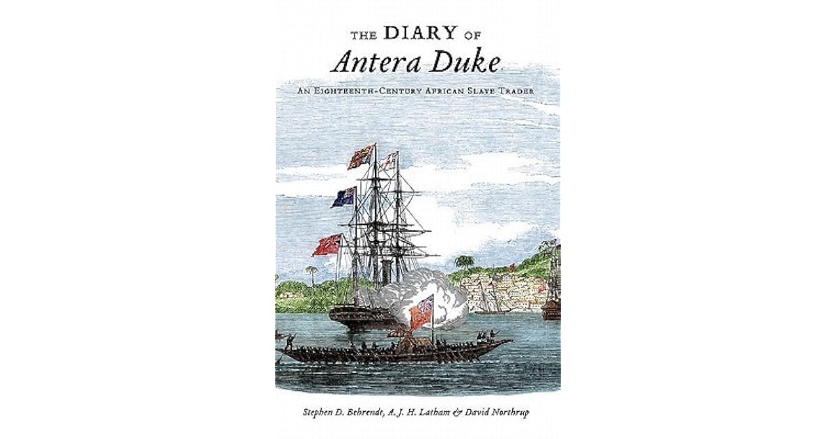 The Diary of Antera Duke, an Eighteenth-Century African Slave Trader by ...