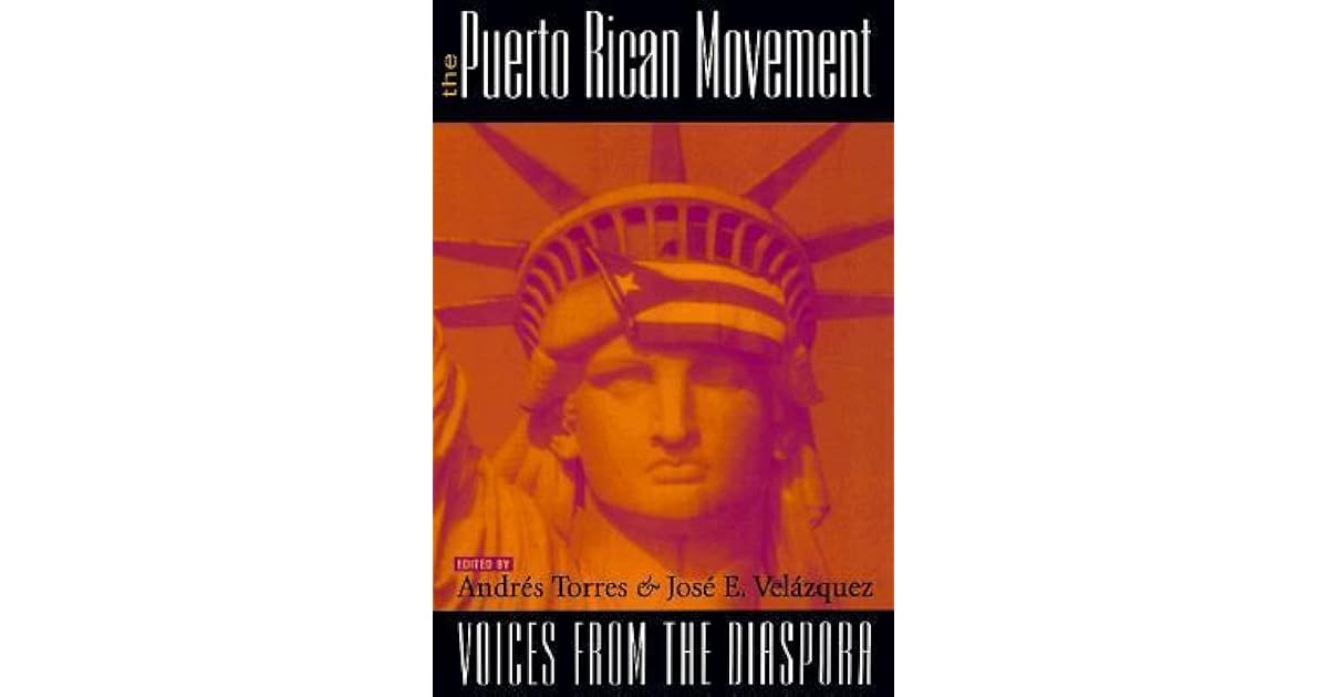 The Puerto Rican Movement: Voices from the Diaspora by Andrés Torres