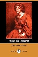 Friday, the Thirteenth by Thomas William Lawson