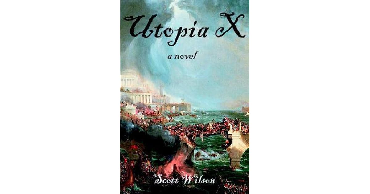Utopia X by Scott Wilson