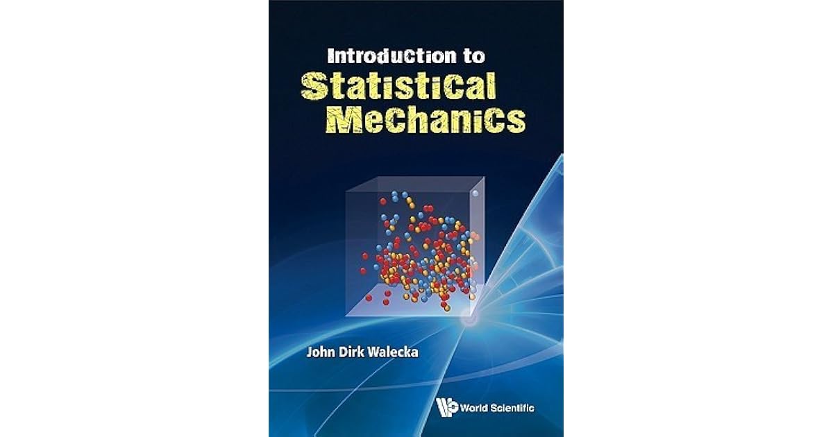 Introduction to Statistical Mechanics by John Dirk Walecka
