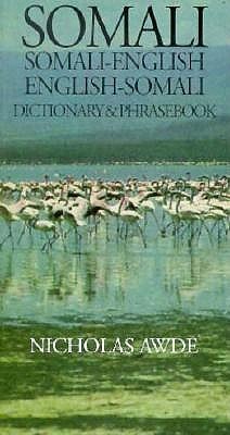 Somali-English/English-Somali Dictionary & Phrasebook by Nicholas Awde