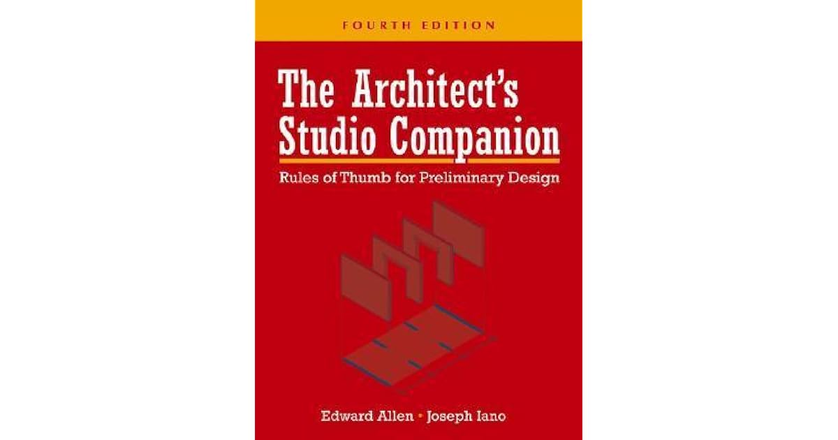 The Architect's Studio Companion: Rules of Thumb for Preliminary Design ...