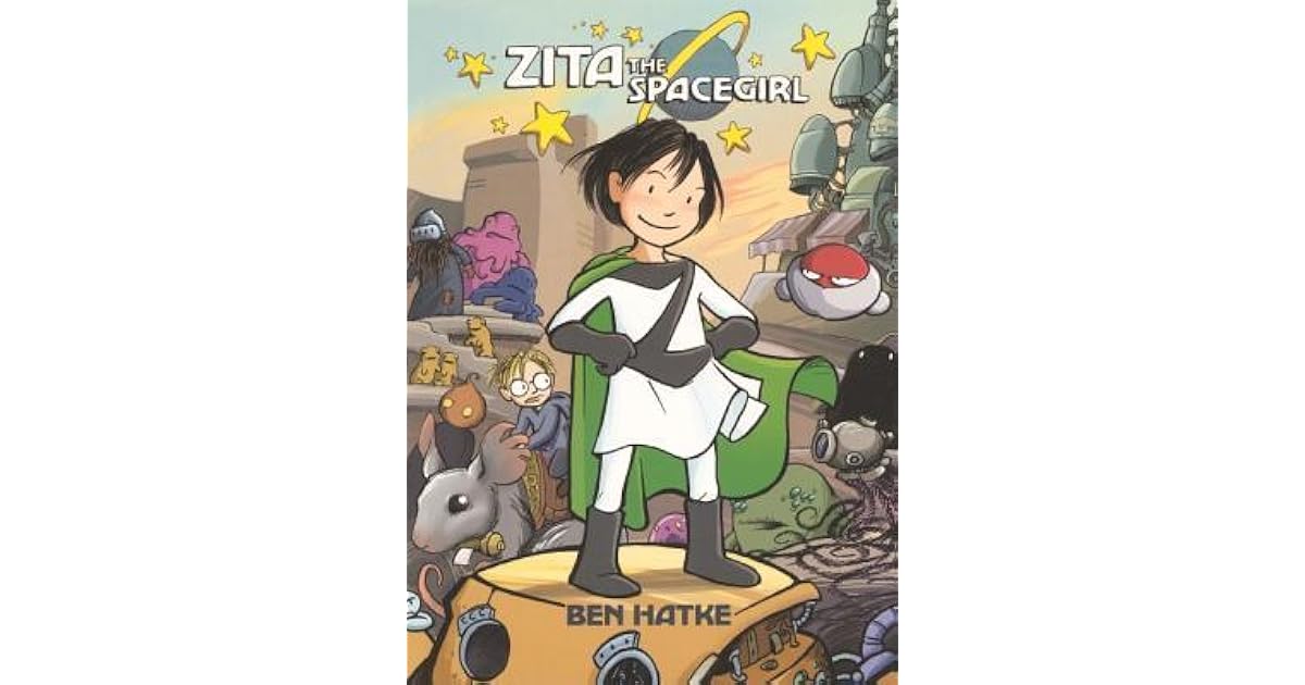 Zita the Spacegirl, Book One: Far from Home by Ben Hatke