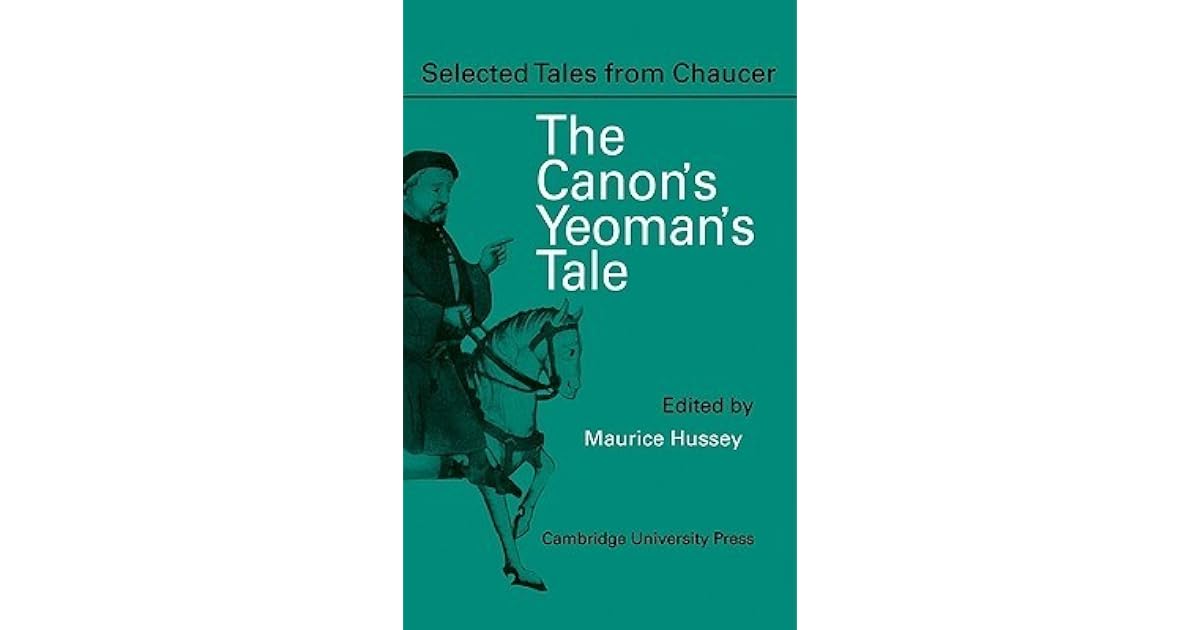 The Canon Yeoman's Prologue and Tale: From the Canterbury Tales by ...