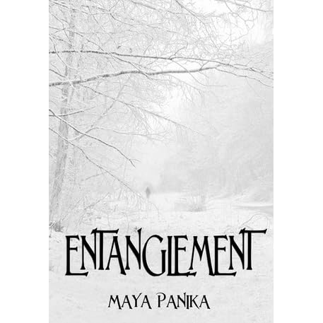 Entanglement by Maya Panika — Reviews, Discussion, Bookclubs, Lists