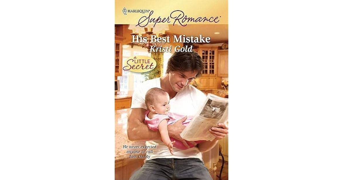 His Best Mistake by Kristi Gold