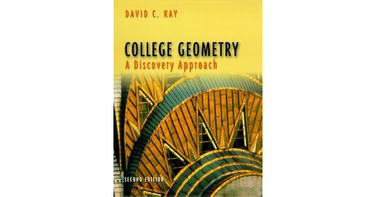 College Geometry: A Discovery Approach by David C. Kay