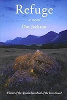 Refuge: A Novel by Dot Jackson