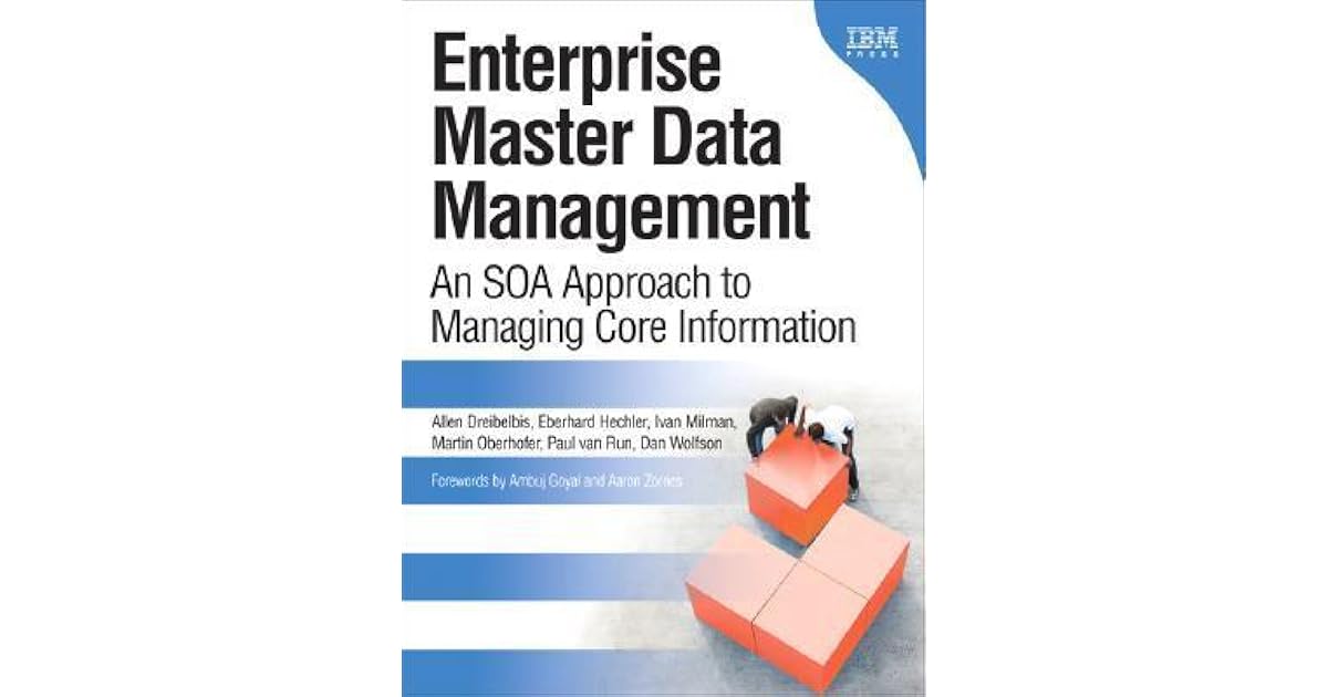 Enterprise Master Data Management An Soa Approach To Managing Core