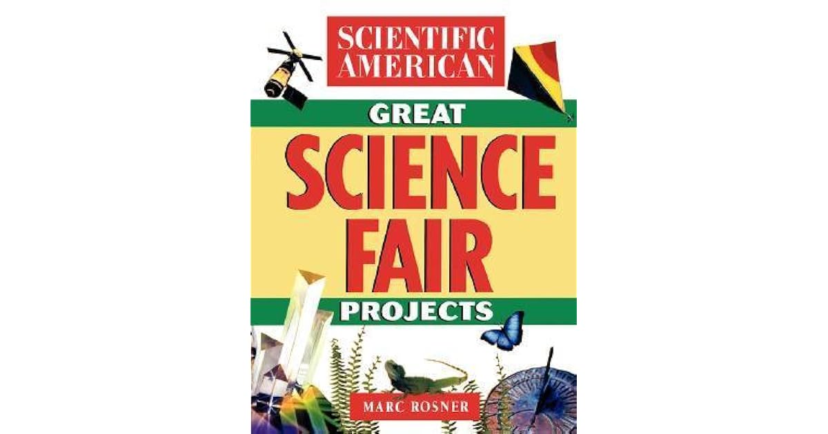 The Scientific American Book of Great Science Fair Projects by Marc A ...