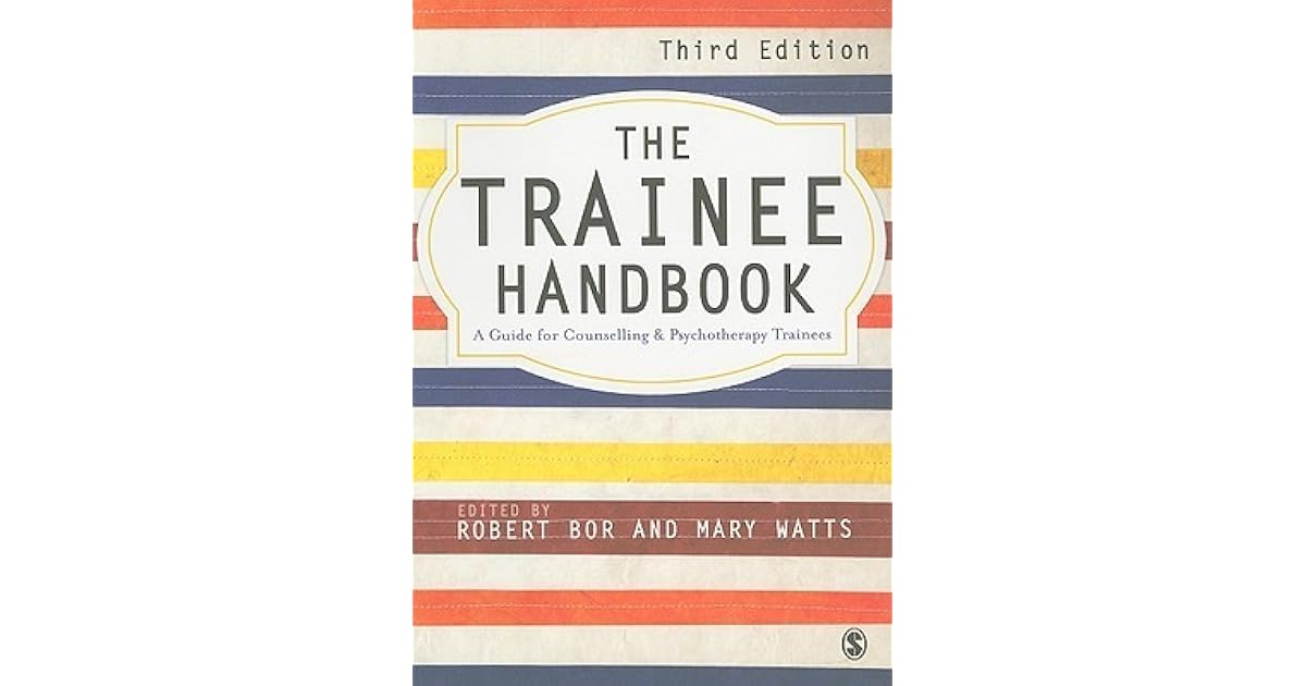 The Trainee Handbook: A Guide For Counselling & Psychotherapy Trainees ...