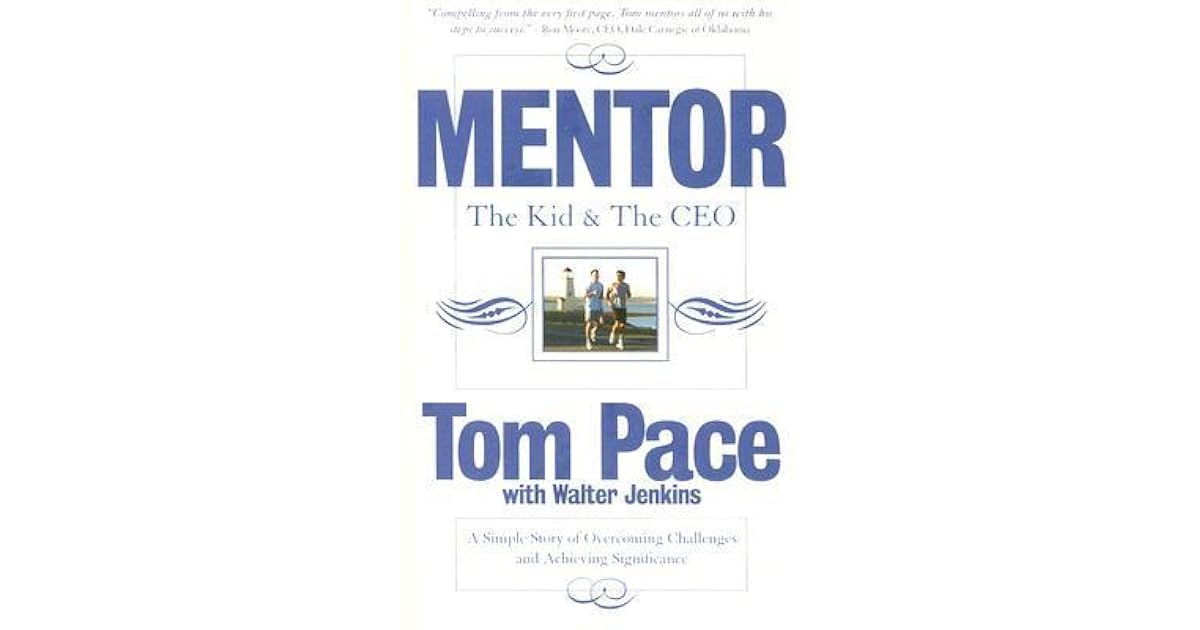 Mentor: The Kid & the CEO: A Simple Story of Overcoming Challenges and ...