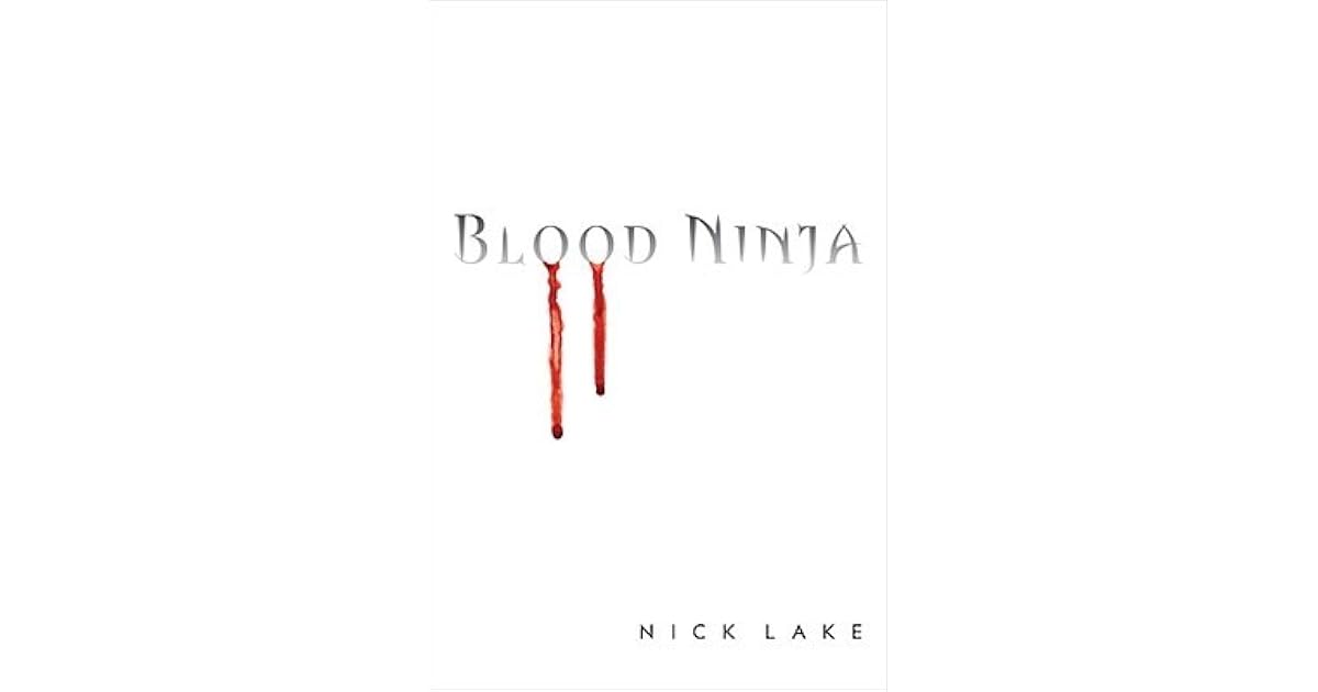 Blood Ninja (Blood Ninja, #1) by Nick Lake