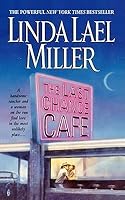 The Last Chance Cafe by Linda Lael Miller