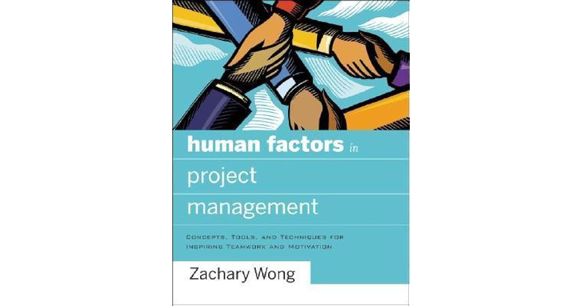 Human Factors in Project Management: Concepts, Tools, and Techniques ...