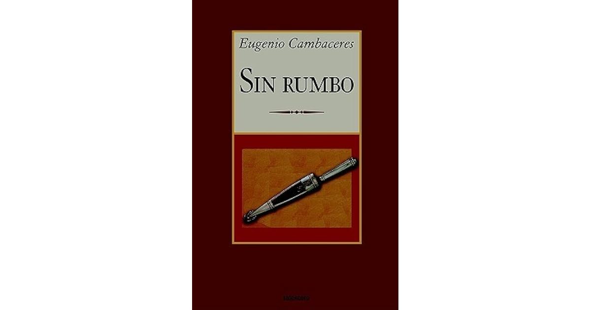 Sin rumbo by Eugenio Cambaceres